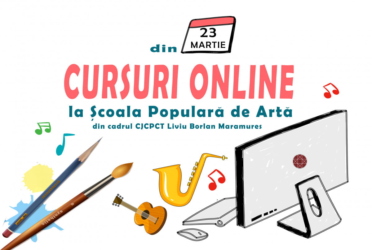 » ANUNȚ: ȘCOALA POPULARĂ DE ARTĂ VA ȚINE CURSURI ONLINE!